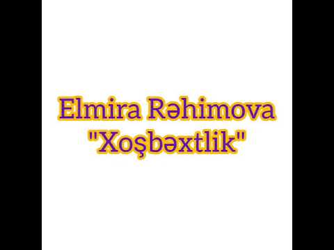 Elmira Rəhimova \