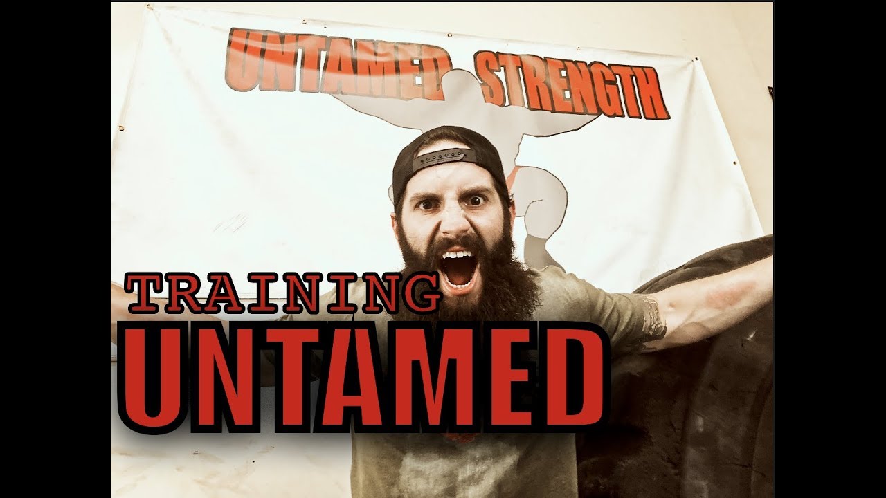 TRAINING @UNTAMED STRENGTH! - YouTube