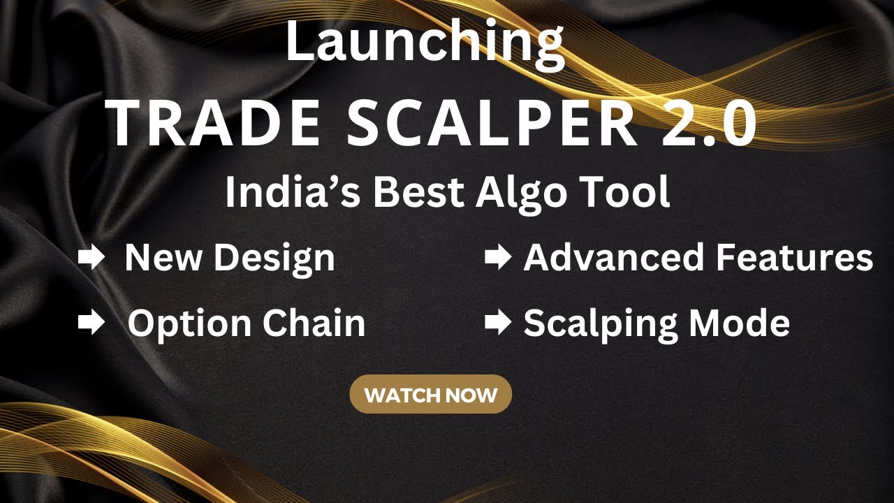 Trade Scalper 2.0 - Most Powerful Algo Trading Tool for Options, Equity ...
