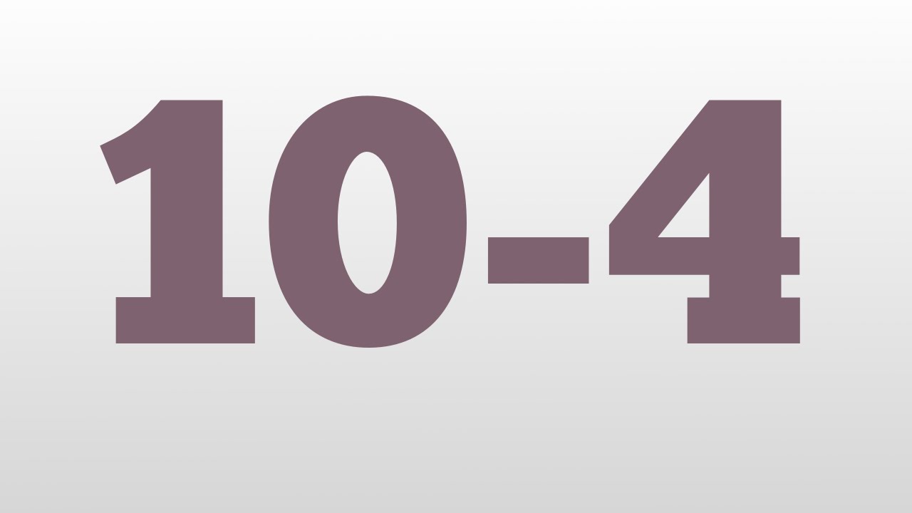 10 4 Meaning And Pronunciation YouTube