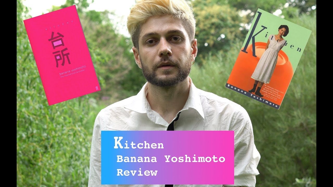 Kitchen by Banana Yoshimoto (Review) - YouTube
