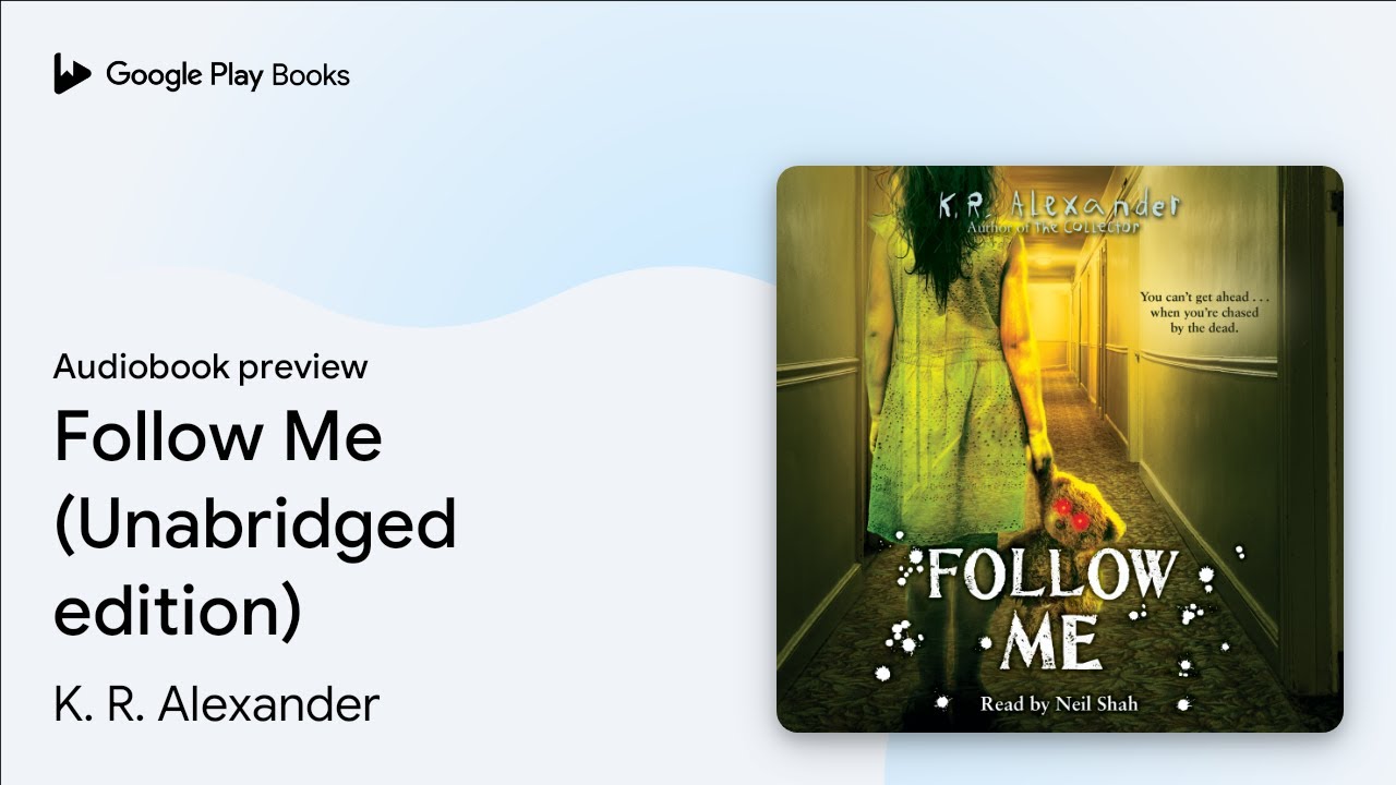 Follow Me by K. R. Alexander · Audiobook preview - YouTube