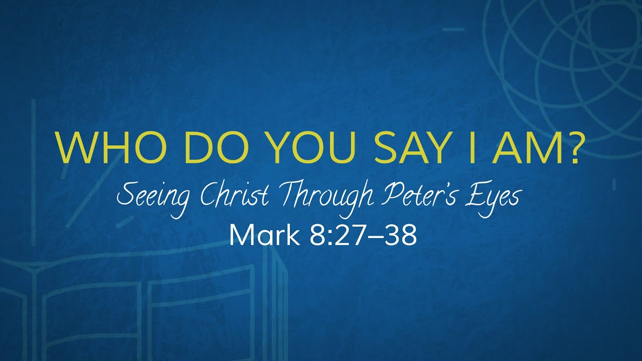 Who Do You Say I Am? | Mark 8:27-38 | Pastor Todd Schreiner - YouTube