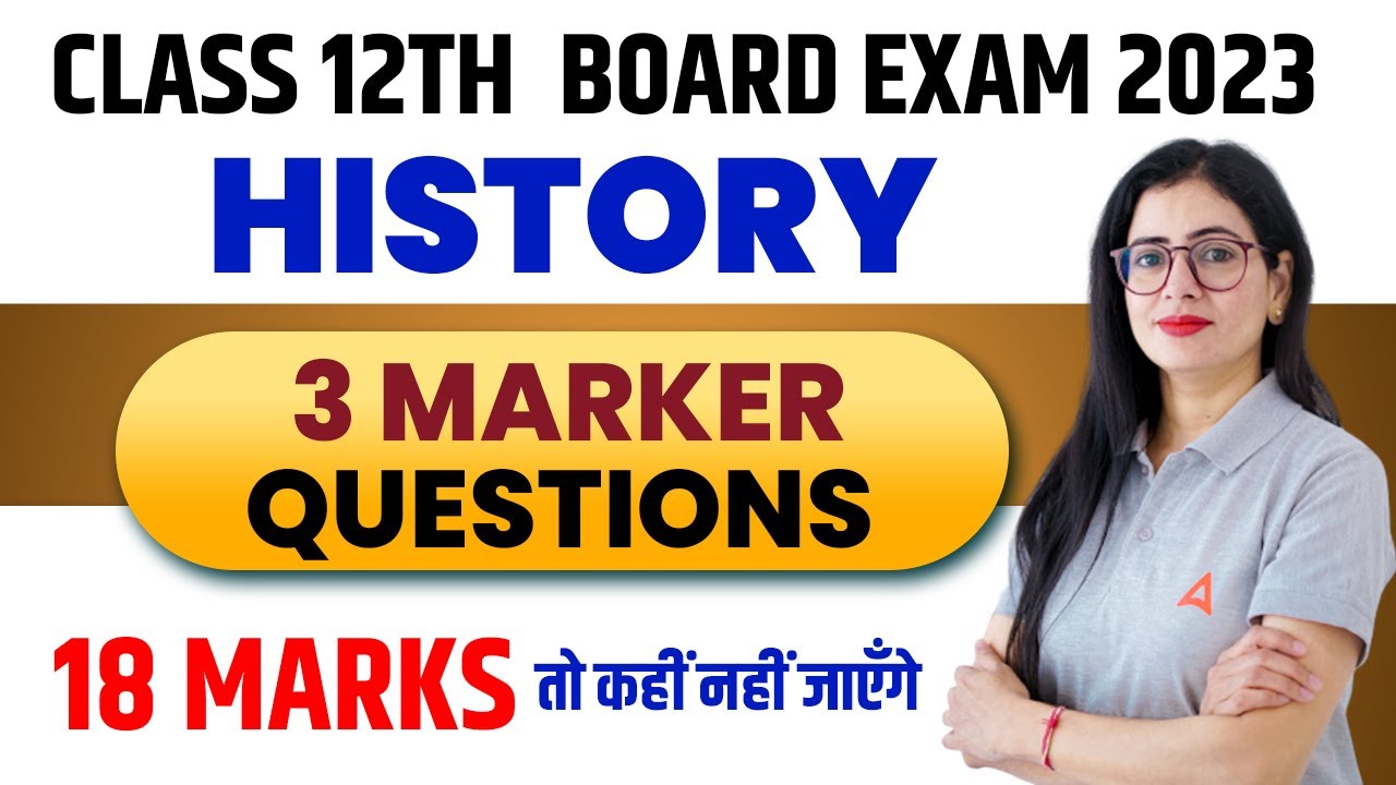 Complete Class 12 History 3 Marker Questions Practice | Anita Mam - YouTube