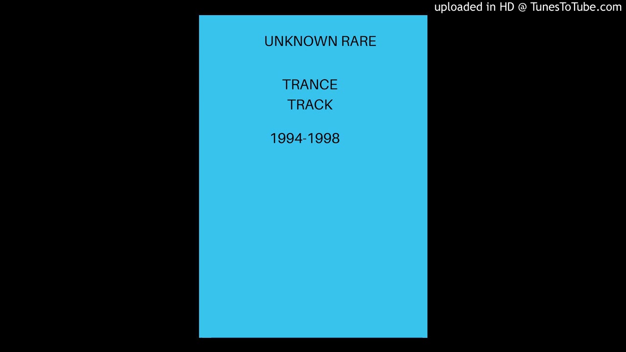 Unknown rare track trance (SOLVED)1994-1998 - YouTube