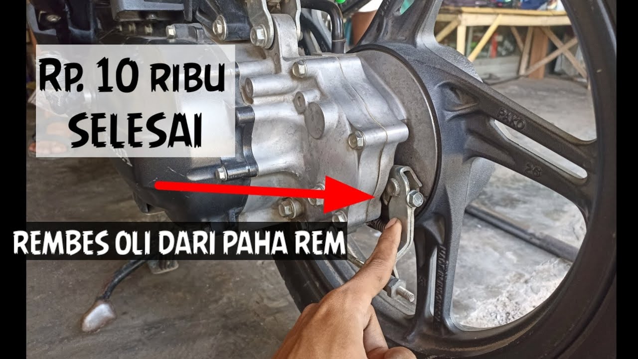 Penyebab oli keluar dari rem belakang beat- oli rembes dari paha rem ...