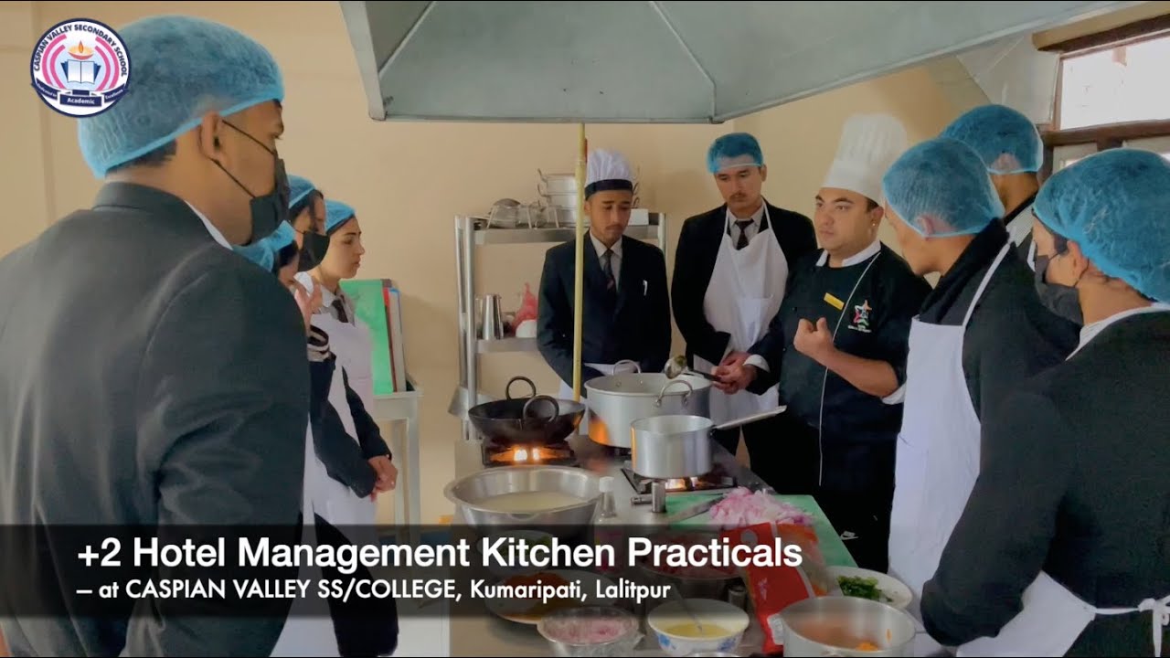 CVC +2 HM Kitchen Practicals | Caspian Valley SS/College | Kumaripati ...