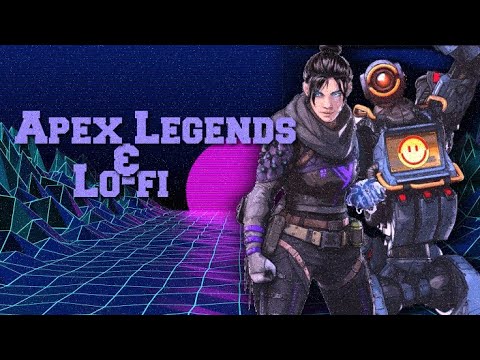 Apex e lo-fi | Apex Legends - YouTube