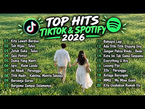 Top Hits Tiktok & Spotify Terbaru 2026 | Playlist Musik Viral Terbaru Cocok Untuk Bersantai