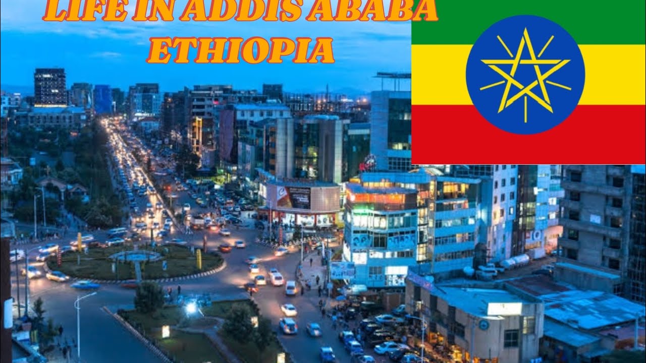 Life in Addis Ababa, Ethiopia 🇪🇹|Must watch - YouTube
