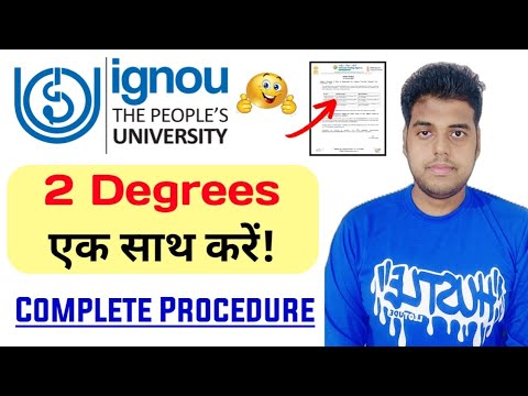 IGNOU से 2 Degree एक साथ करें ! | Ignou Two Degree Scheme Explain ...