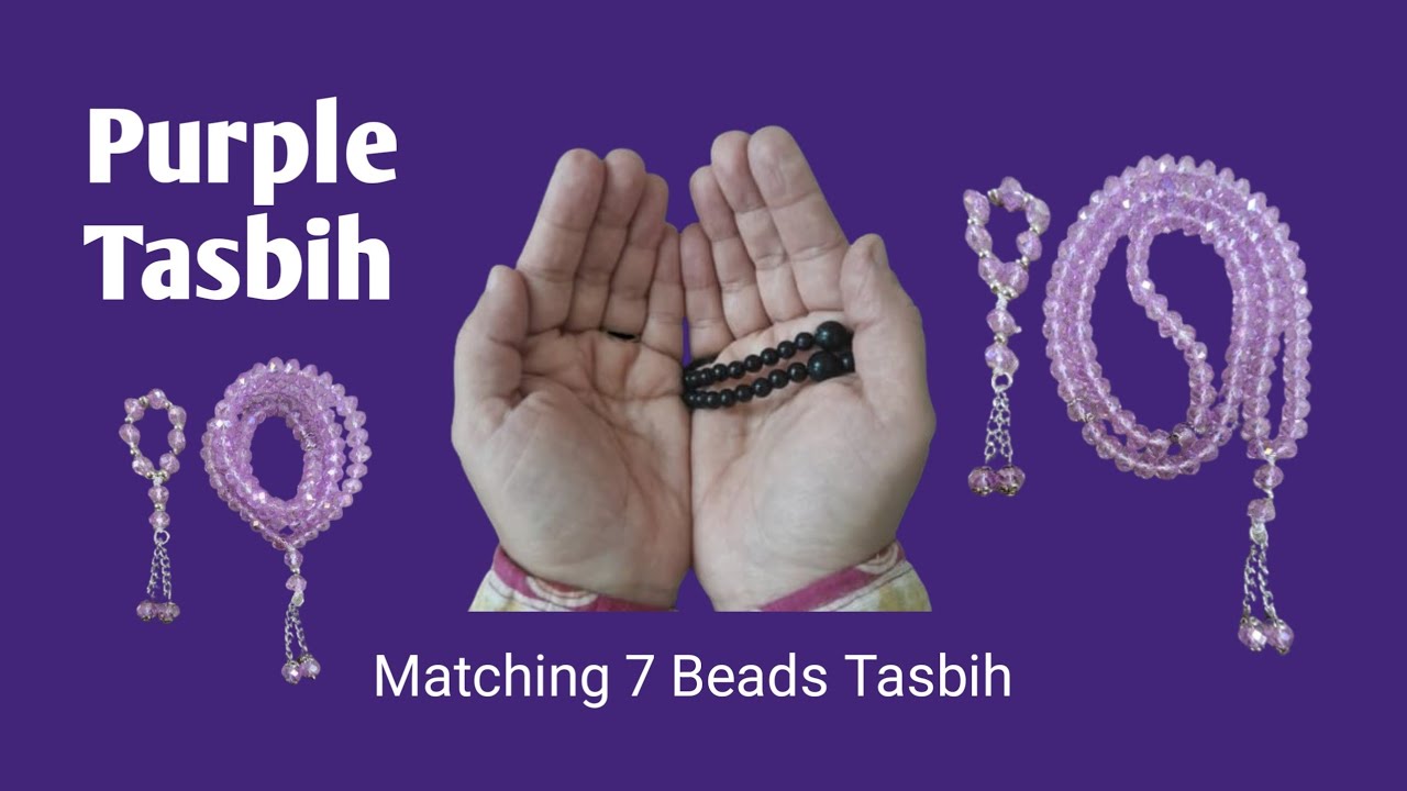 How to Make Crystal 100 Beads Tasbih with Matching 7 Bead Tawaf Tasbih ...