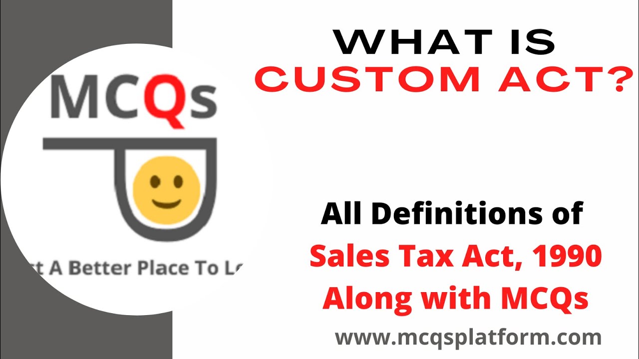 What is Custom Act? | Definition of Custom Act | MCQs of Inspector ...