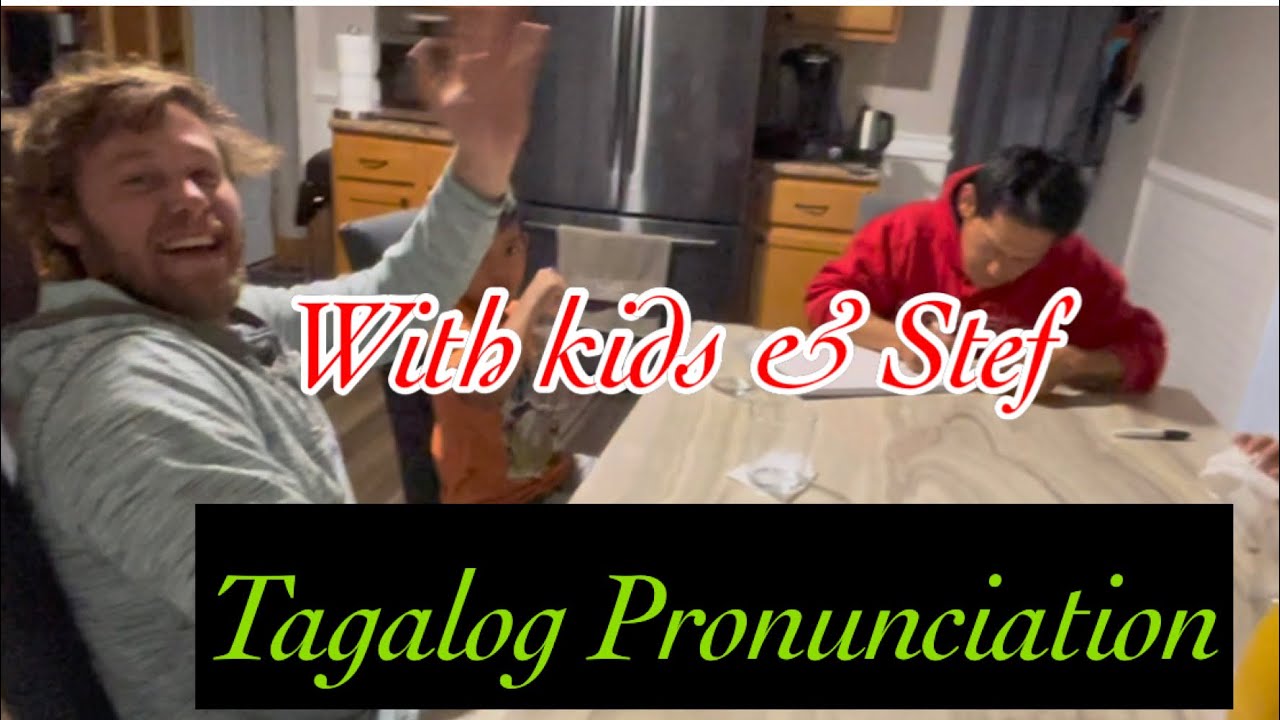 TAGALOG PRONUNCIATION WITH KIDS AND STEF🇵🇭🇺🇸 - YouTube