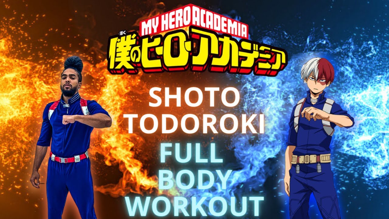 My Hero Academia | Shoto Todoroki Full Body Workout (Follow Along ...