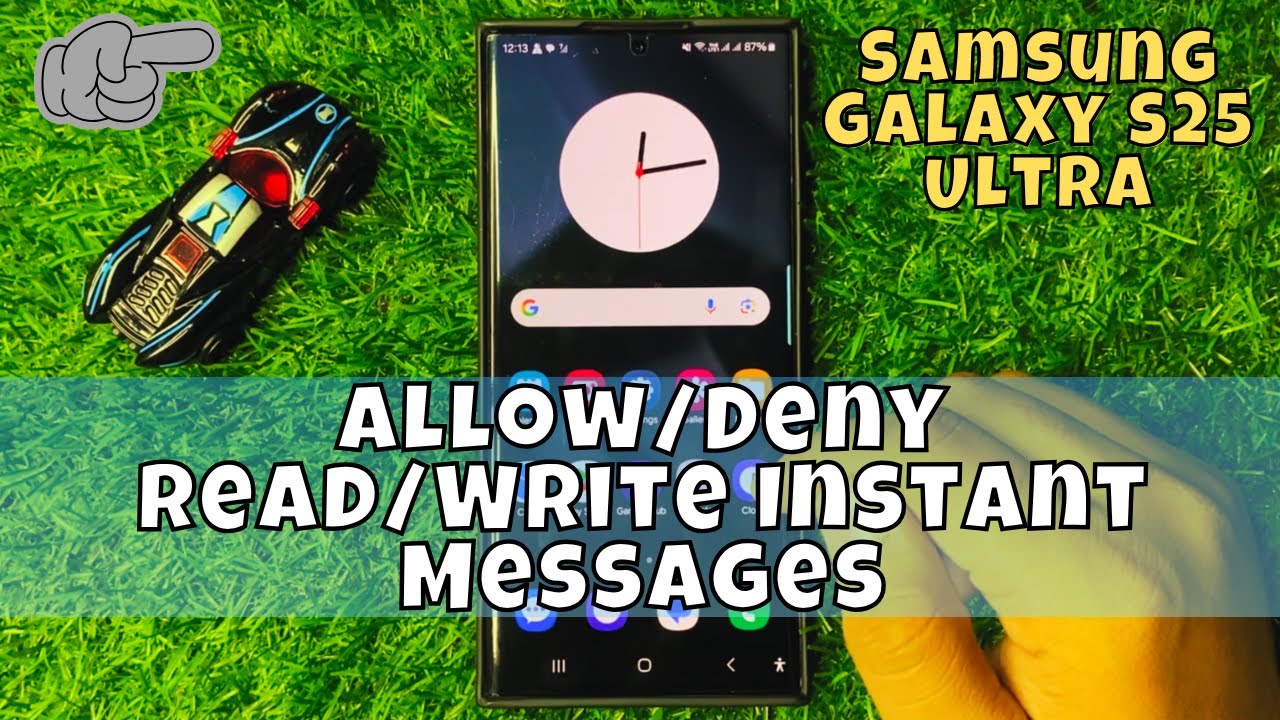 How to Allow/Deny Read/Write Instant Messages Samsung Galaxy S25 Ultra ...