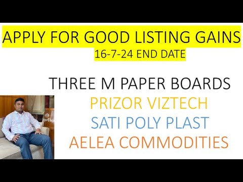 IPOs - Apply for BIG GAINS - Prizor Viztech, Sati Poly Plast, Three M ...