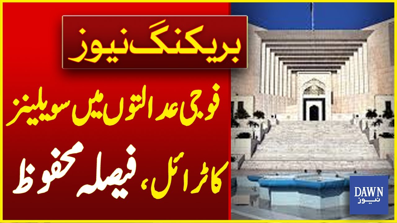 Decision Reserved on Appeals Against Civilians' Trial In Military ...