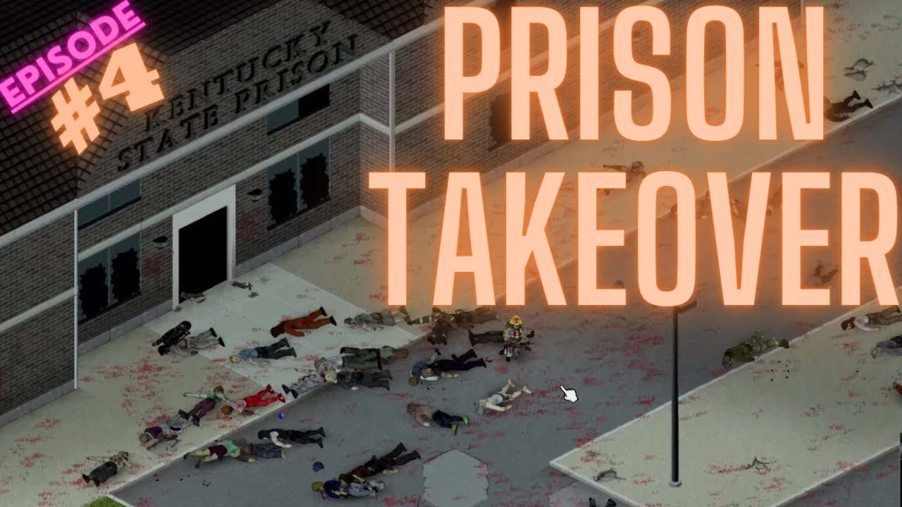 PRISON TAKEOVER: PRISON BREAK Ep4 | PROJECT ZOMBOID - YouTube