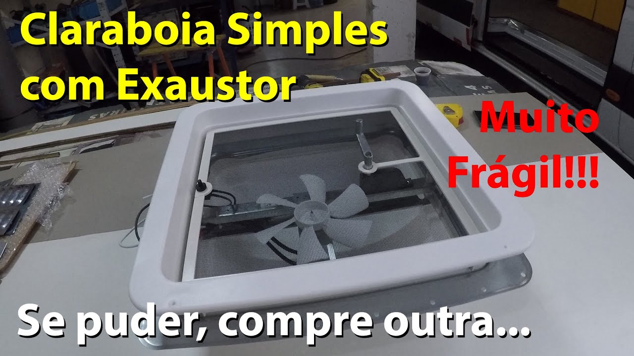 Claraboia com exaustor - simples e frágil! - YouTube