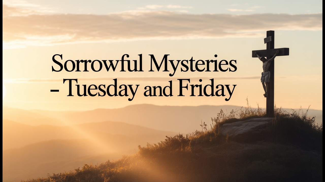 Sorrowful Mysteries of the Holy Rosary - YouTube