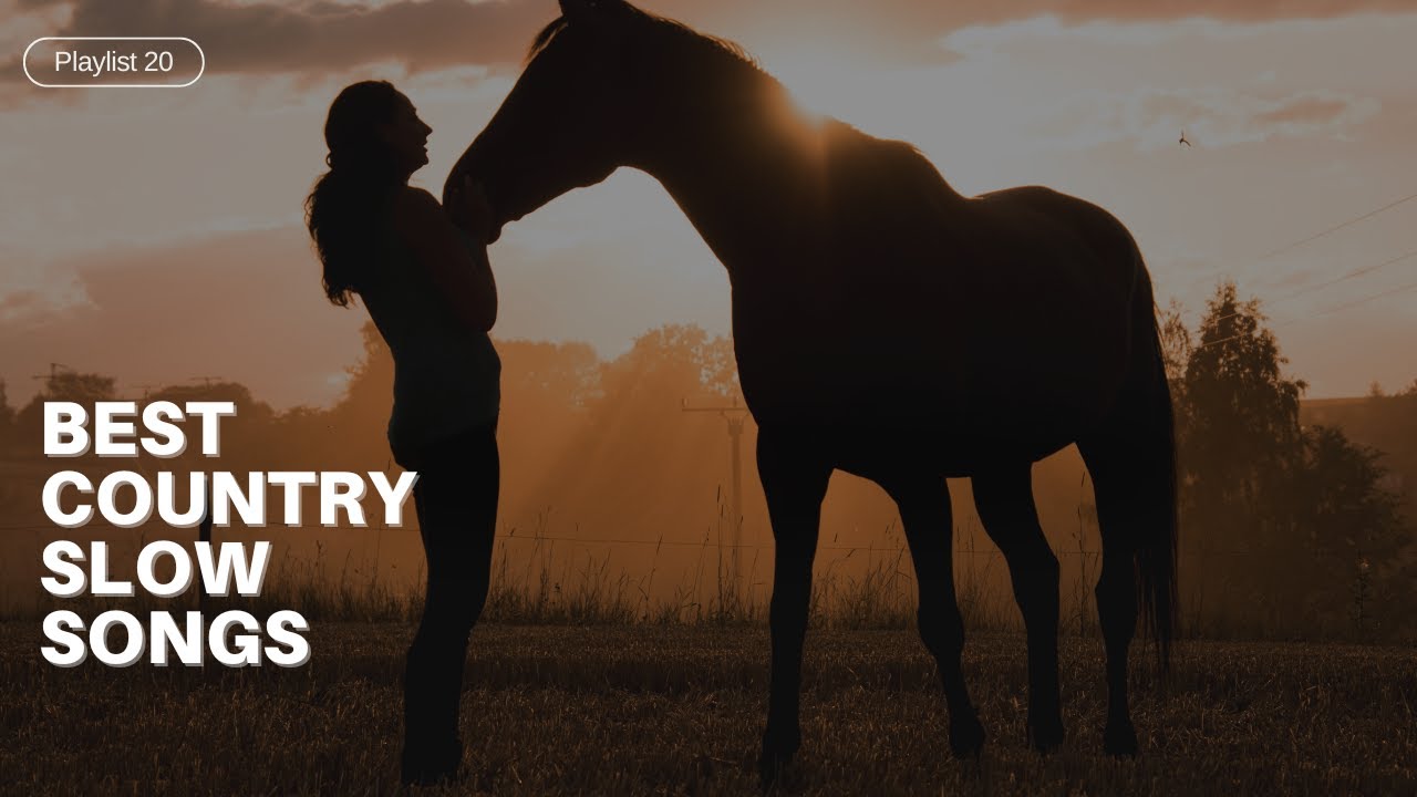 The Best Slow New Country Songs - Playlist 20 - YouTube