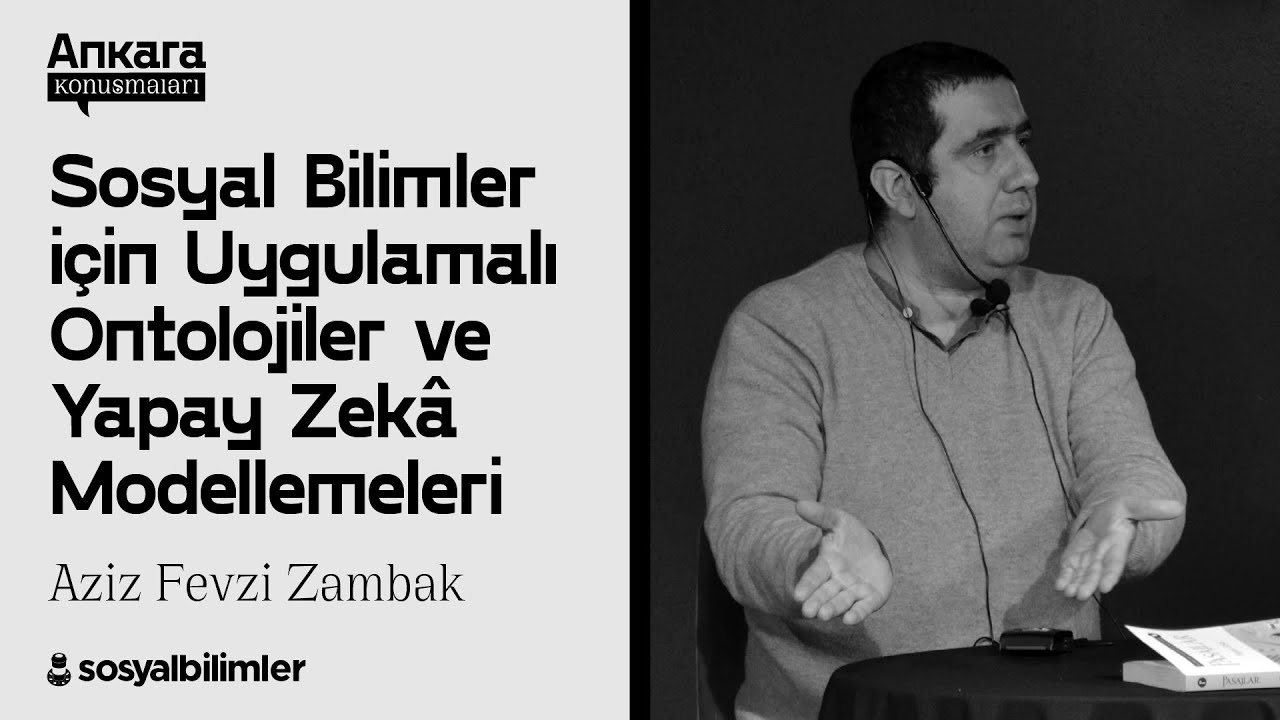 Aziz F. Zambak - Sosyal Bilimler için Uygulamalı Ontolojiler ve Yapay ...