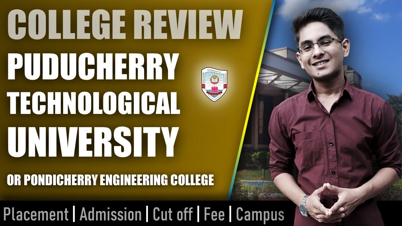 PTU Puducherry (PEC) college review | admission, placement, cutoff, fee ...