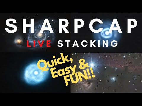 Astrophotography Made Quick & Easy - SharpCap Pro Live-Stacking Demo and Basic Tutorial! - YouTube