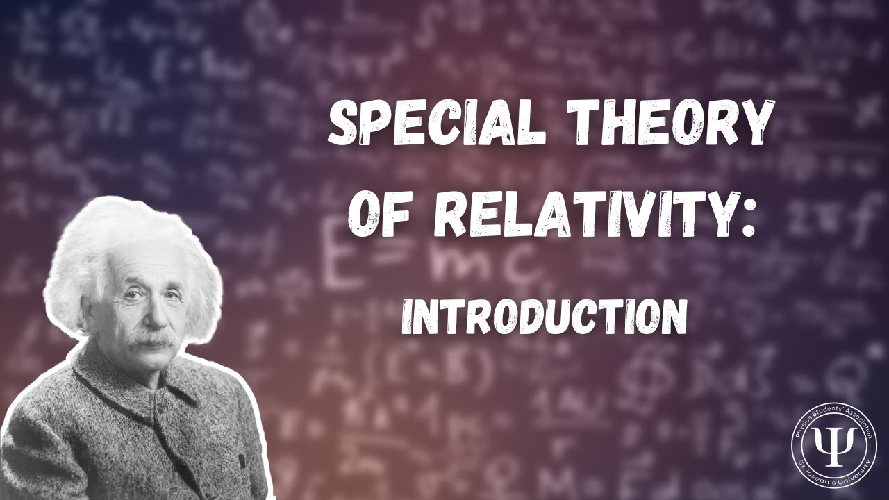 Special Theory of Relativity: Introduction - YouTube