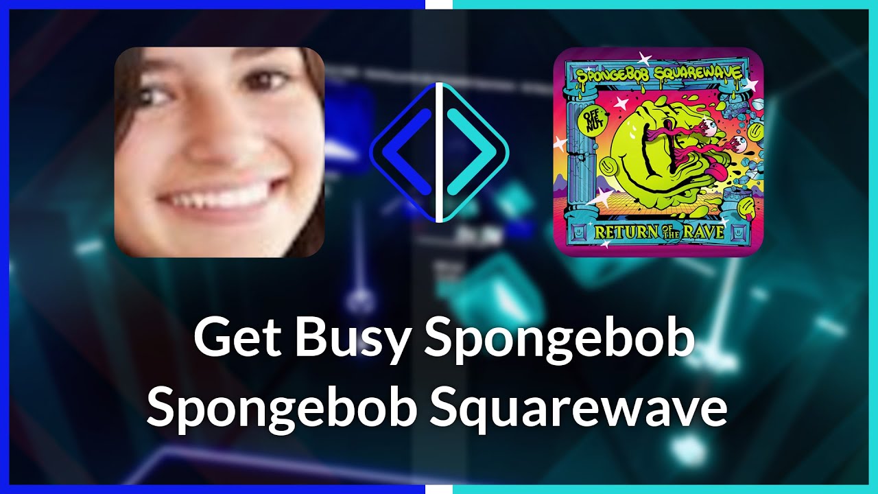Beat Saber | Gustav | Spongebob Squarewave - Get Busy ... [Expert+] FC ...