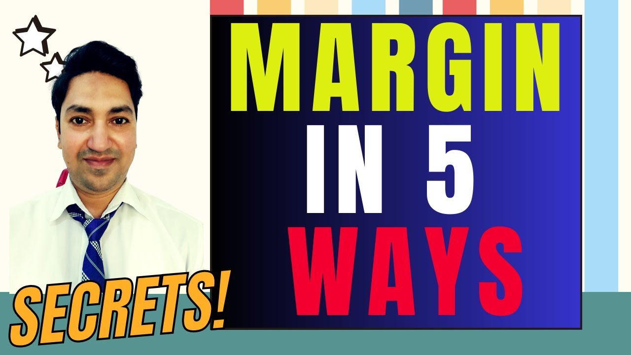 How to figure out MARGIN? 5 Different Ways to Calculate Margin YOU ...