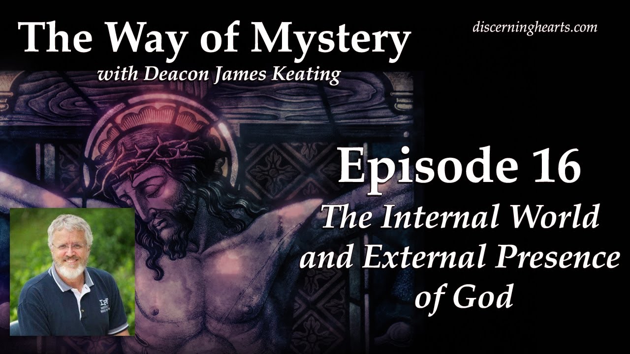 The Internal World and External Presence of God – The Way of Mystery ...