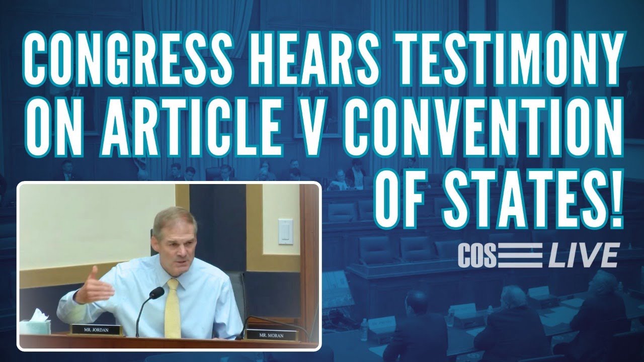 COS LIVE E264: Congress Examines Article V Convention! - YouTube