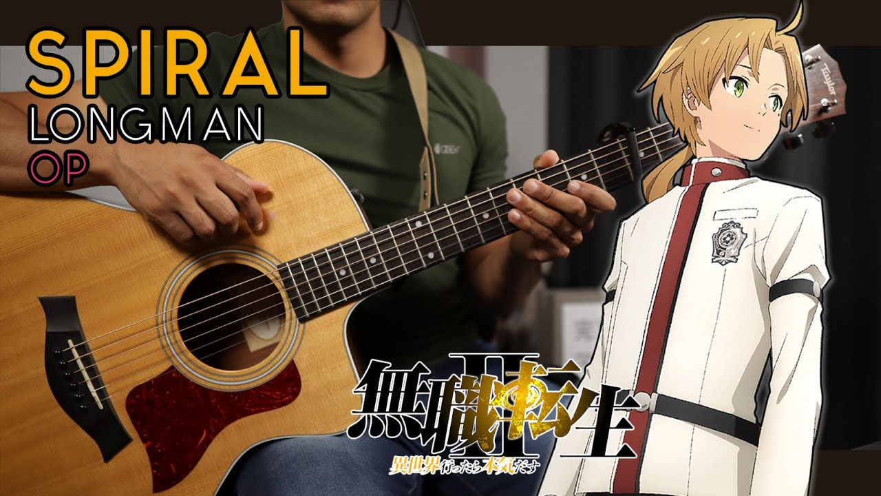 [🎼TABS] Spiral / LONGMAN | Mushoku Tensei (無職転生) S2 OP Full Cover - YouTube