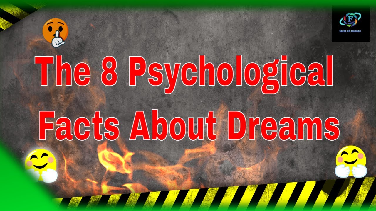 The 8 Psychological Facts About Dreams - YouTube