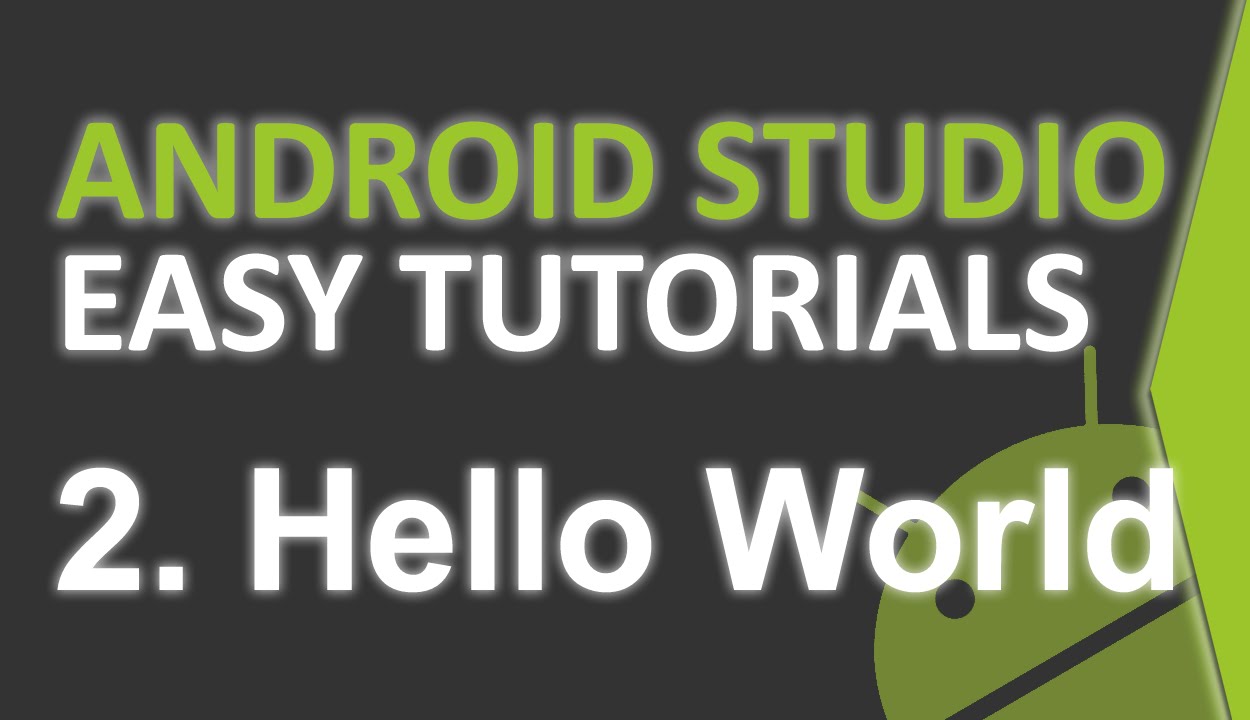Android Studio Tutorial #2 Easy Hello World - YouTube