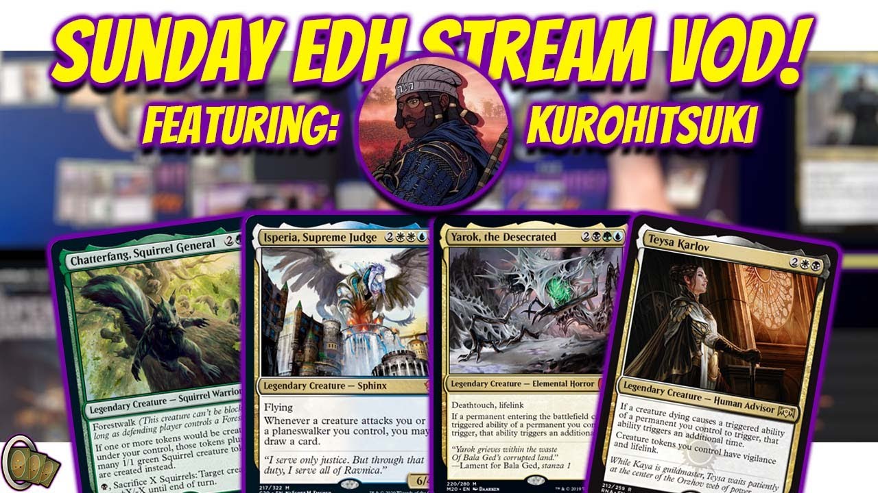 EDH Gameplay Vod: Chatterfang Vs. Isperia Vs. Yarok Vs. Teysa Karlov ...