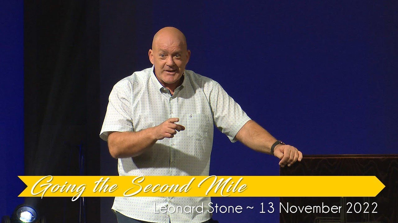Leonard Stone with "Going the Second Mile" ~ 13 November 2022 - YouTube
