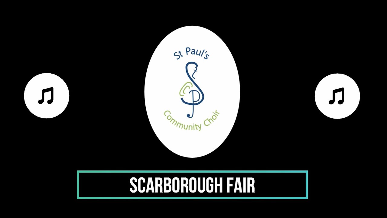 Scarborough Fair - St Paul's Community Choir - YouTube