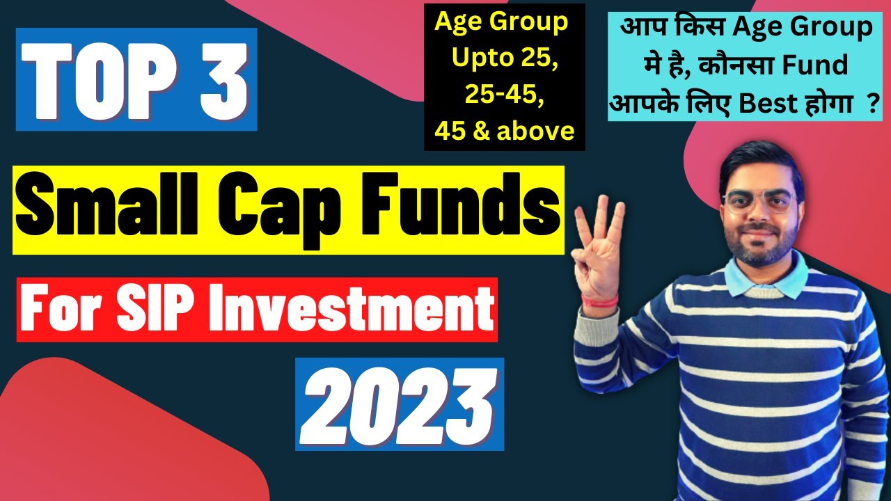 Top 3 Small Cap Mutual Funds for SIP in 2023 | Best SIP Mutual Funds in ...