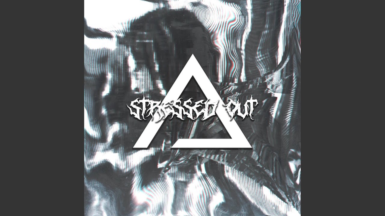 stressed out! (Remix) - YouTube