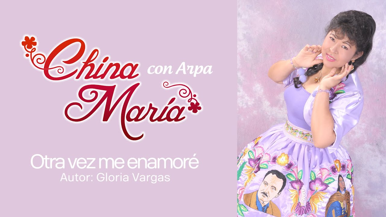 OTRA VEZ ME ENAMORÉ / China María / Vol. 10 - YouTube