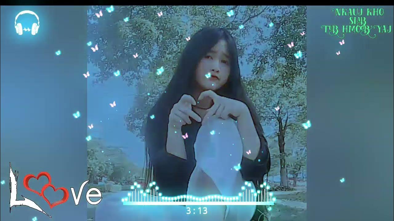 Cas yuav mob lub siab ua luaj no😔😥 _#nkauj_kho_siab ... Tub hmoob Yaj. - YouTube