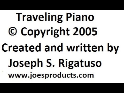 Joseph S Rigatuso (Traveling Piano) © Copyright 2005 - YouTube