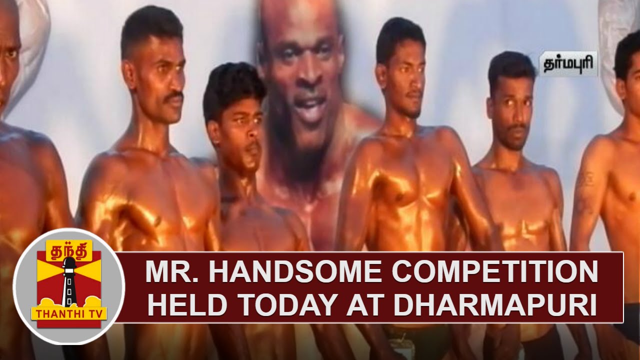 Mr. Handsome Competition Held today at Dharmapuri | Thanthi TV - YouTube