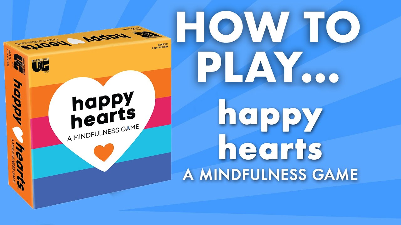 HOW TO PLAY - HAPPY HEARTS: A MINDFULNESS GAME - University Games Week ...