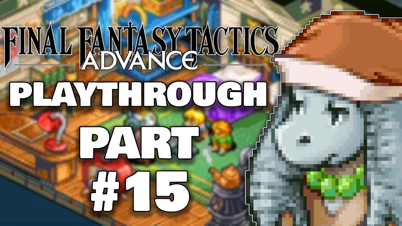 Judge Master Cid - Final Fantasy Tactics Advance Part 15 - YouTube