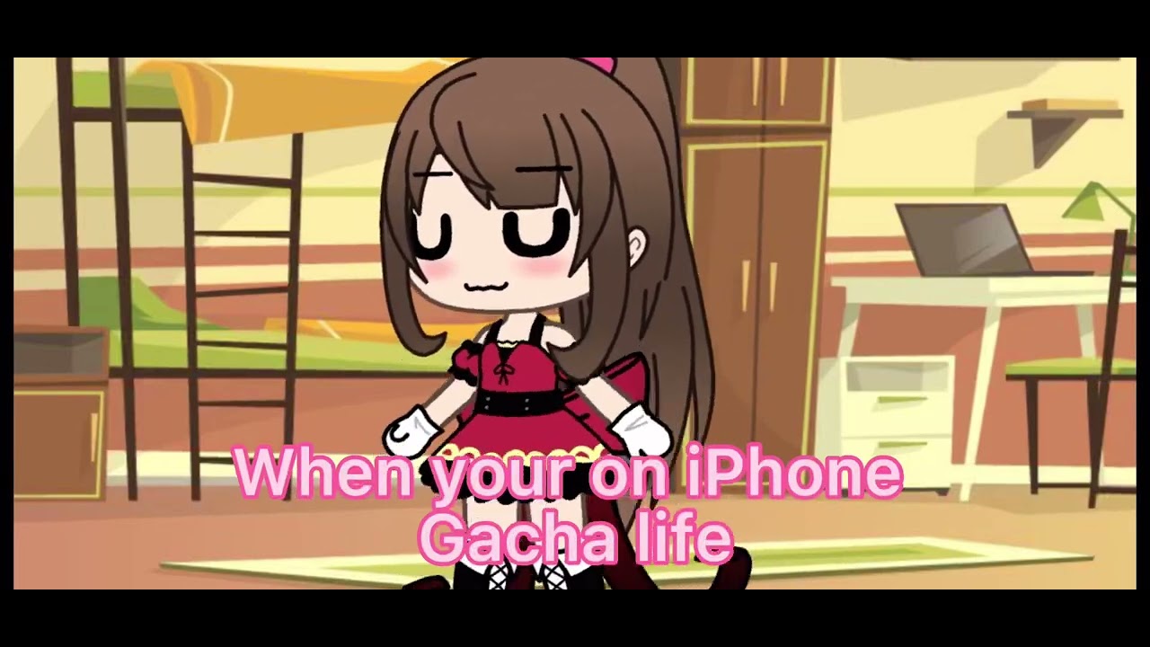 When your on iPhone Gacha life :3 - YouTube