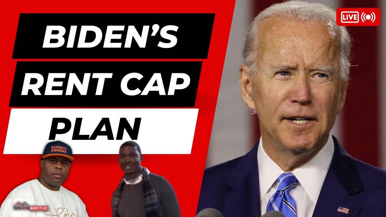 Biden’s Rent Cap Plan: How will this effect the Real Estate Marke? 🏠💥 ...
